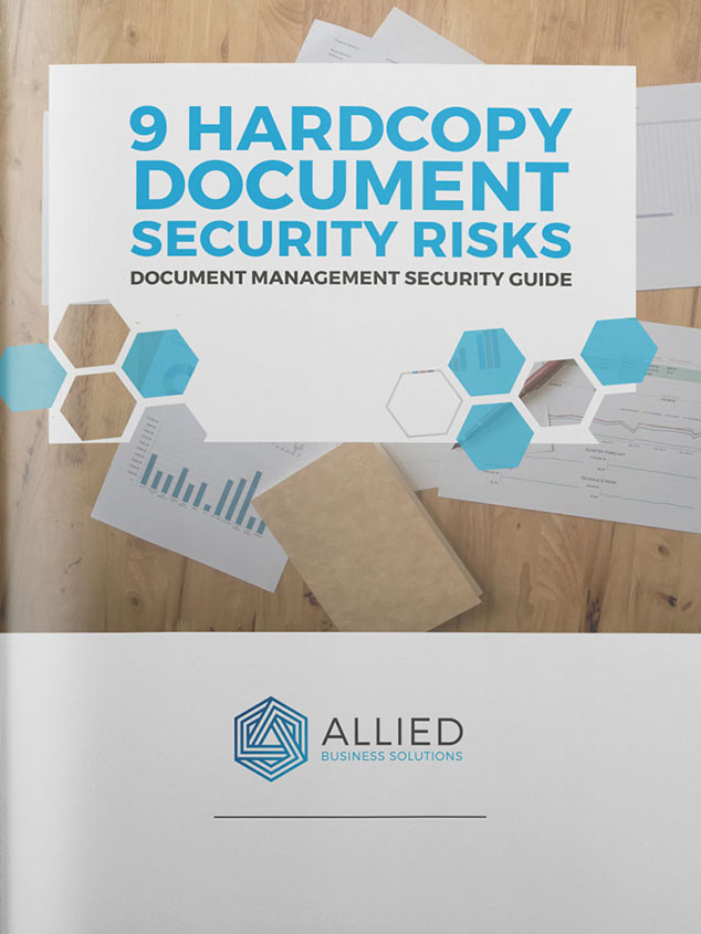 9 Hardcopy Document Risks | eBook | Allied Business Solutions 9 Hardcopy Document Risks | eBook | Allied Business Solutions